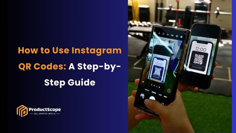 How to Use Instagram QR Codes: A Step-by-Step Guide